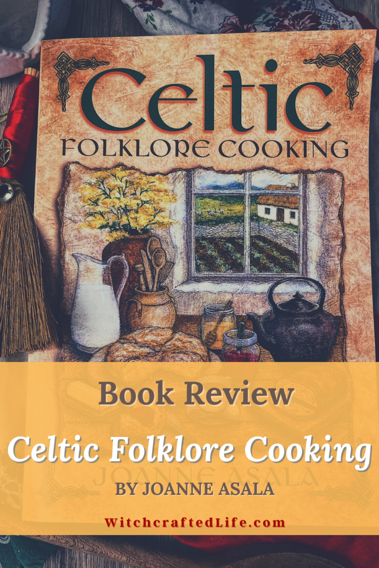 Book Review: Celtic Folklore Cooking by Joanne Asala | Witchcrafted Life